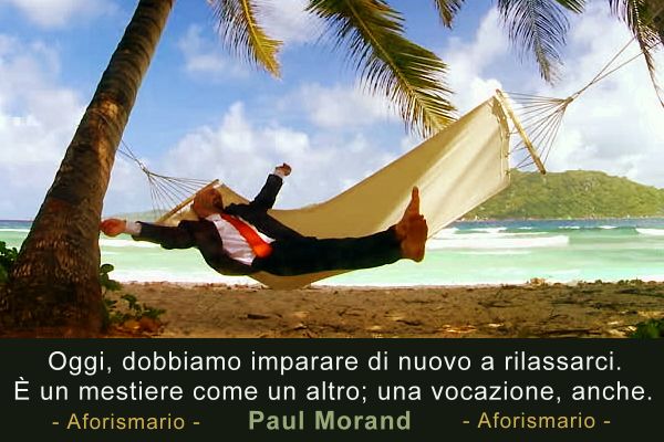 Frasi e citazioni su Relax e Rilassamento | Aforismario