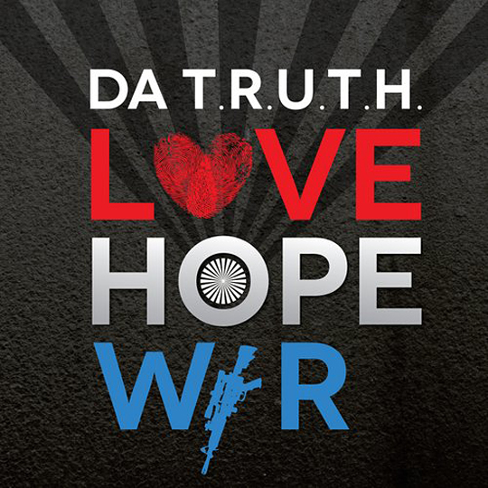 Da' T.R.U.T.H. reveals official tracklisting for new album "Love, Hope ...