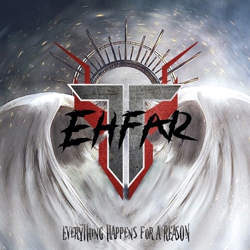 EHFAR - Everything Happens For A Reason