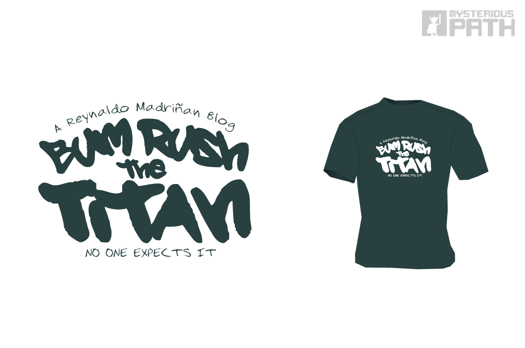 Mysterious Path Blog: Bum Rush the Titan