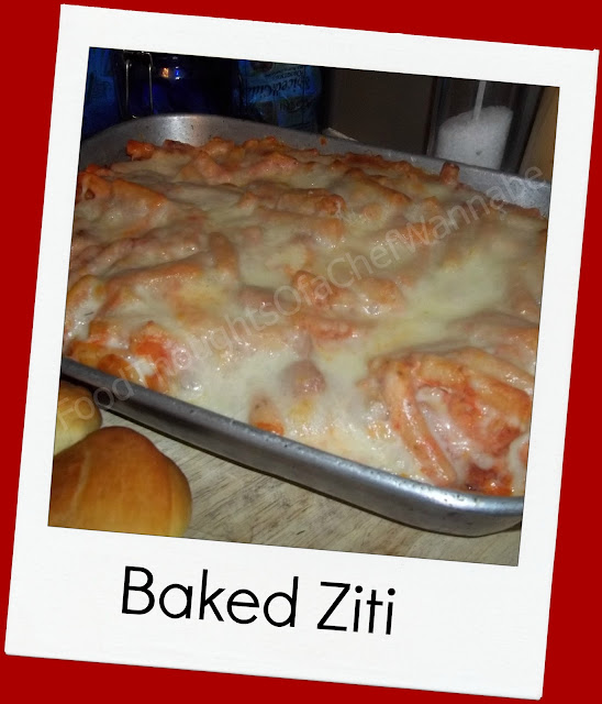 FoodThoughtsOfaChefWannabe: Baked Ziti