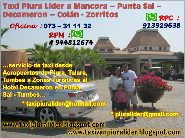 Servicio Taxi Piura Lider a Mancora - Punta Sal - Decameron
