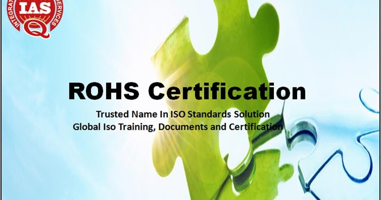 ISO CERTIFICATION: HOW TO GET ROHS CERTIFICATION?