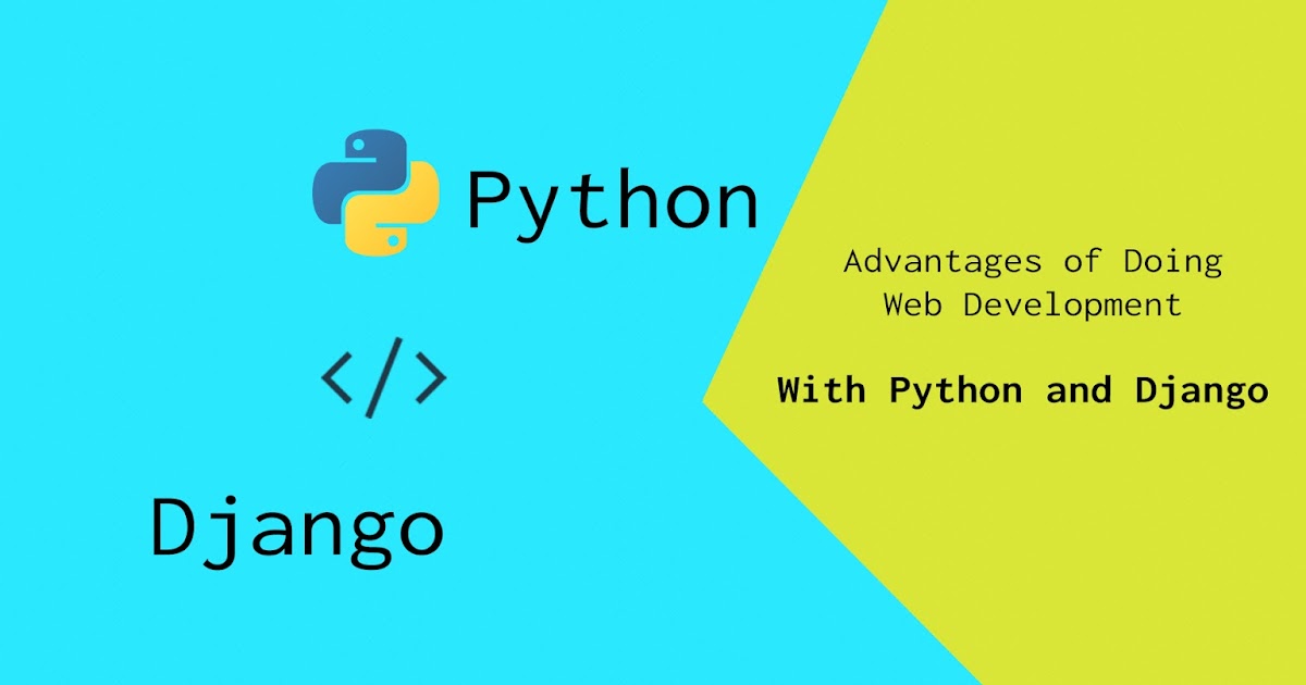 SemiDot InfoTech: 8 Advantages Of Using Django and Python For Web ...
