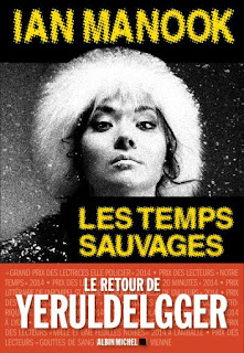Les cibles d'une lectrice "à visée": Les temps sauvages - Ian Manook