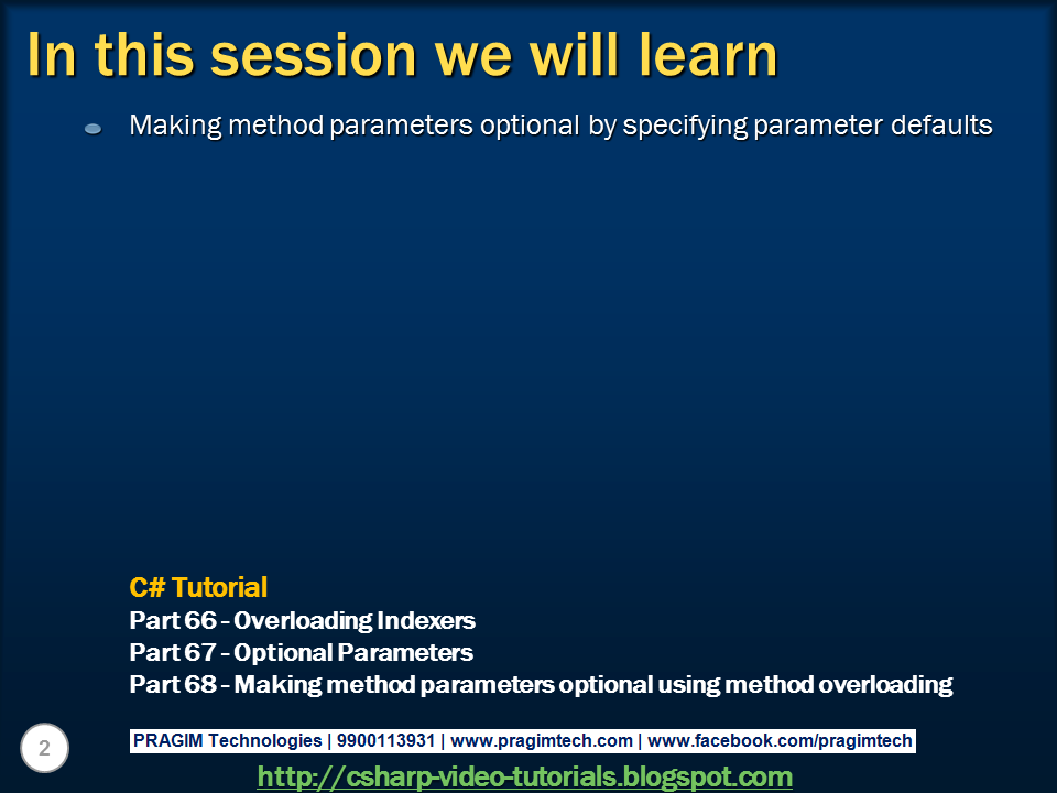 Sql server, .net and c# video tutorial: Part 69 – Making method parameters optional by ...