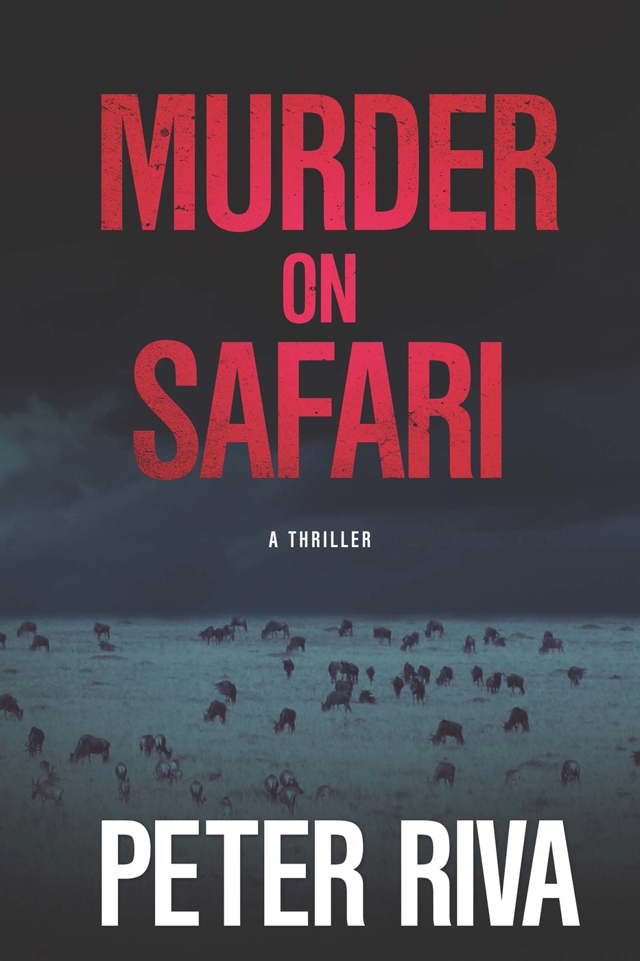 Murder on Safari by Peter Riva (Review & Giveaway!) - Library of Clean ...