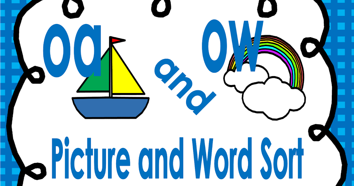 Teachers R US: oa, ow picture and word sort
