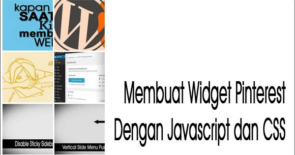 Membuat Widget Pinterest Dengan Javascript Dan Css - KOMPOR AJAIB