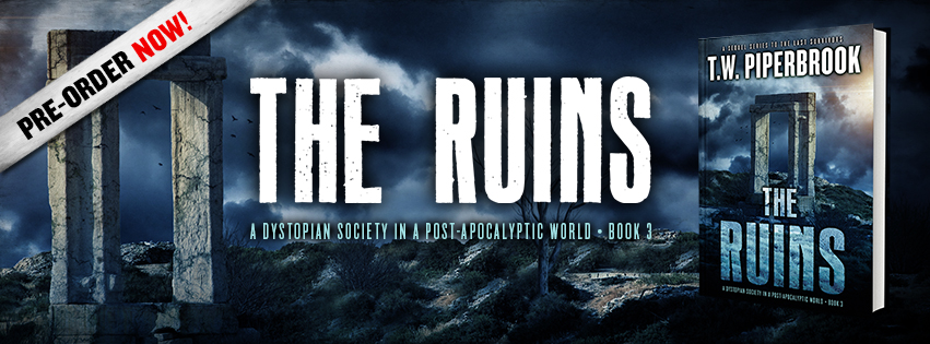 T.W. Piperbrook - Horror and Science Fiction Writer: The Ruins 3 Now Up ...
