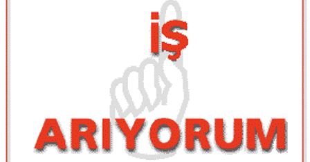 iş ilanları: is ariyorum calisabilecegim is ariyorum is ara iş