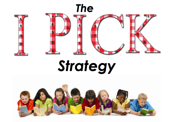 The Literacy Lodge: The 'I PICK Strategy'