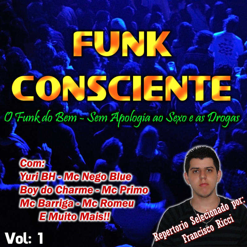 Funk Consciente - O Funk do Bem: Download: CD Funk Consciente - O Funk ...