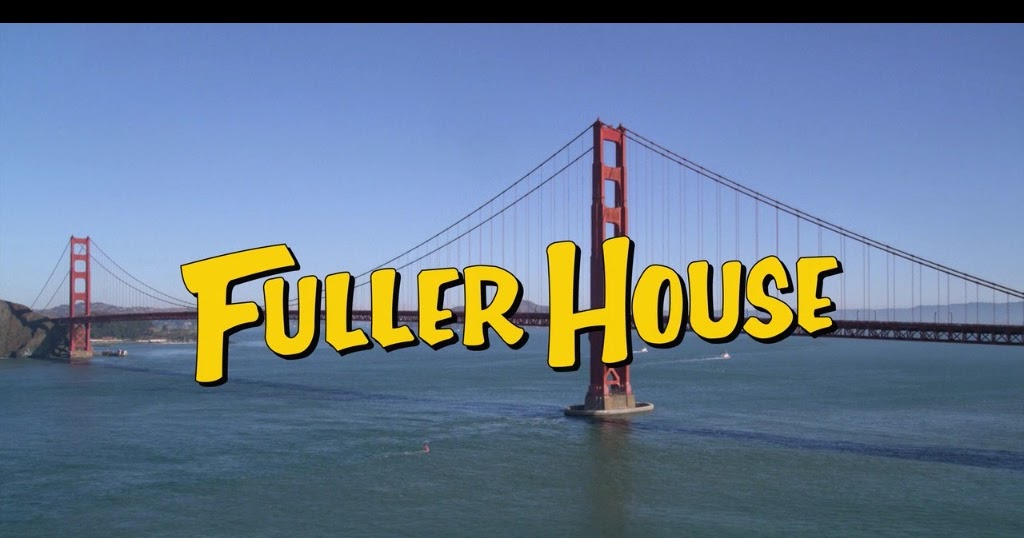 A POP CULTURE ADDICT - IN REHAB: The "Fuller House" Review - Sans Spoilers