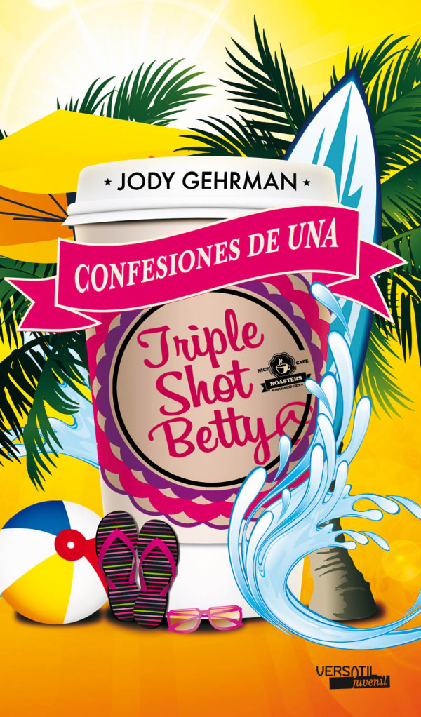 Aquellas pequeñas cosas: Confesiones de una Triple Shot Betty de Jody ...