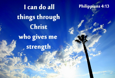 I can do all this through Christ who gives me strength