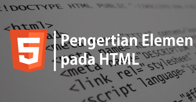 Pengertian Elemen pada HTML