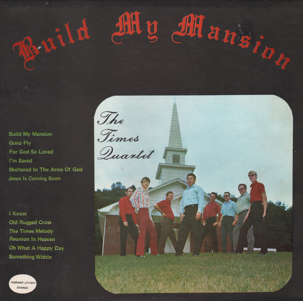 The Good, Bad & Ugly Gospel Record Barn: Build My Mansion - The Times ...