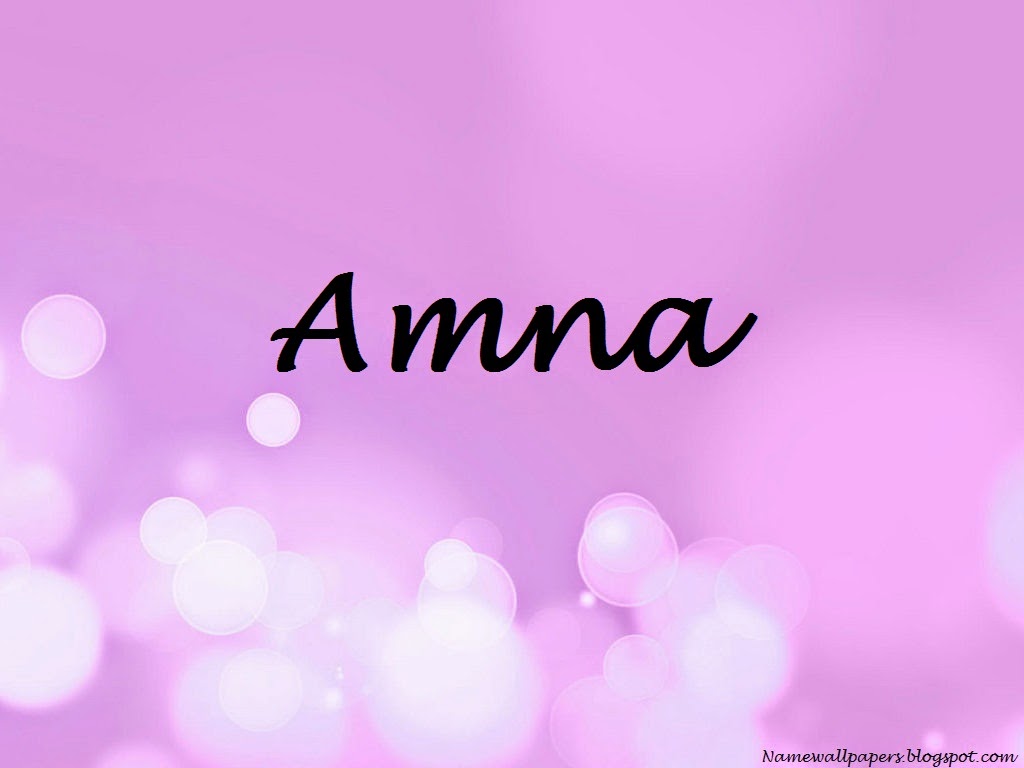 Amna Name Wallpapers Amna ~ Name Wallpaper Urdu Name Meaning Name ...