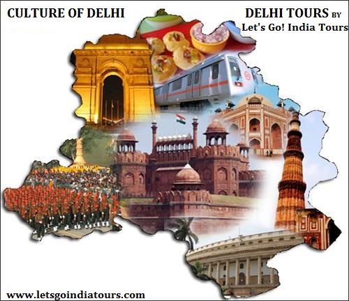 Let's Go India Tours: Culture of Delhi