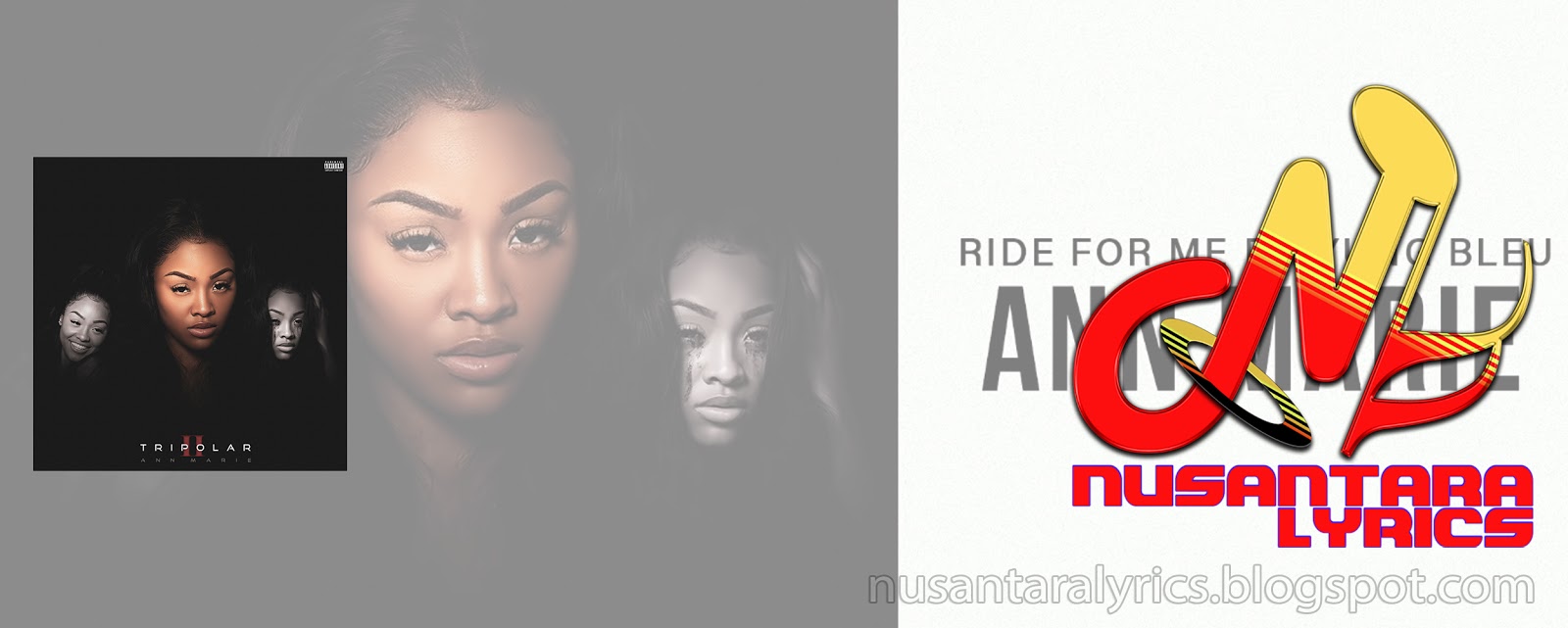 Ann Marie Feat Yung Bleu Ride For Me Nusantara Lyrics