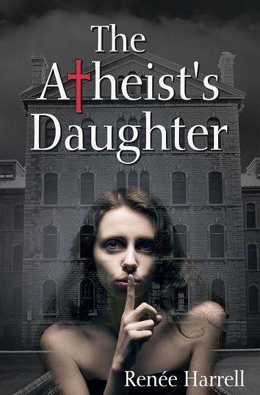 Spellbound By Books: The Atheist's Daughter by Renee Harrell
