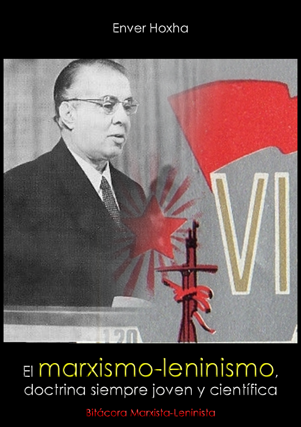 Bitácora (Marxista-Leninista): El marxismo-leninismo, doctrina siempre ...