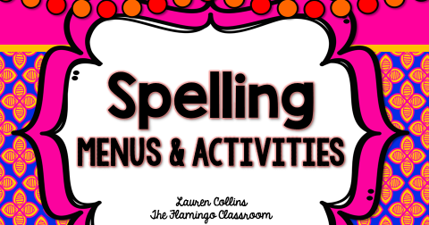 The Flamingo Classroom: Differentiation | Spelling Menus & Activities