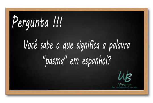 WB Idiomas - Unindo o Inglês e o Espanhol ao seu dia-a-dia: Você sabe o ...