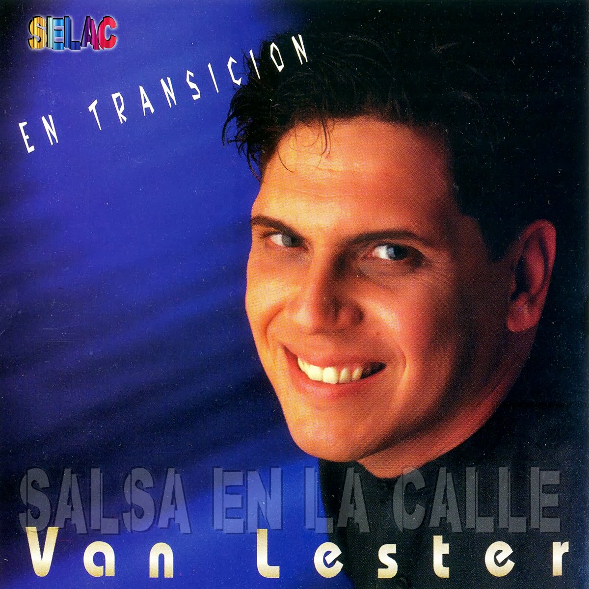 SALSA EN LA CALLE - 2009 / 2023: Van Lester - En Transición - 1995