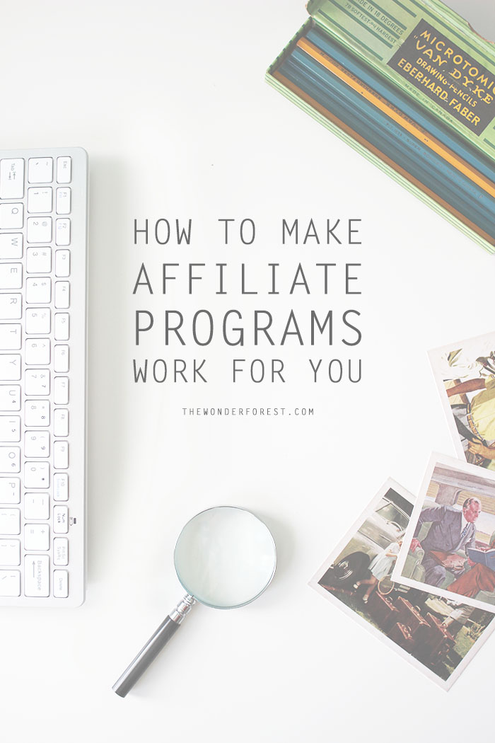 How To Make Affiliate Programs Work For You | - Wonder Forest ...