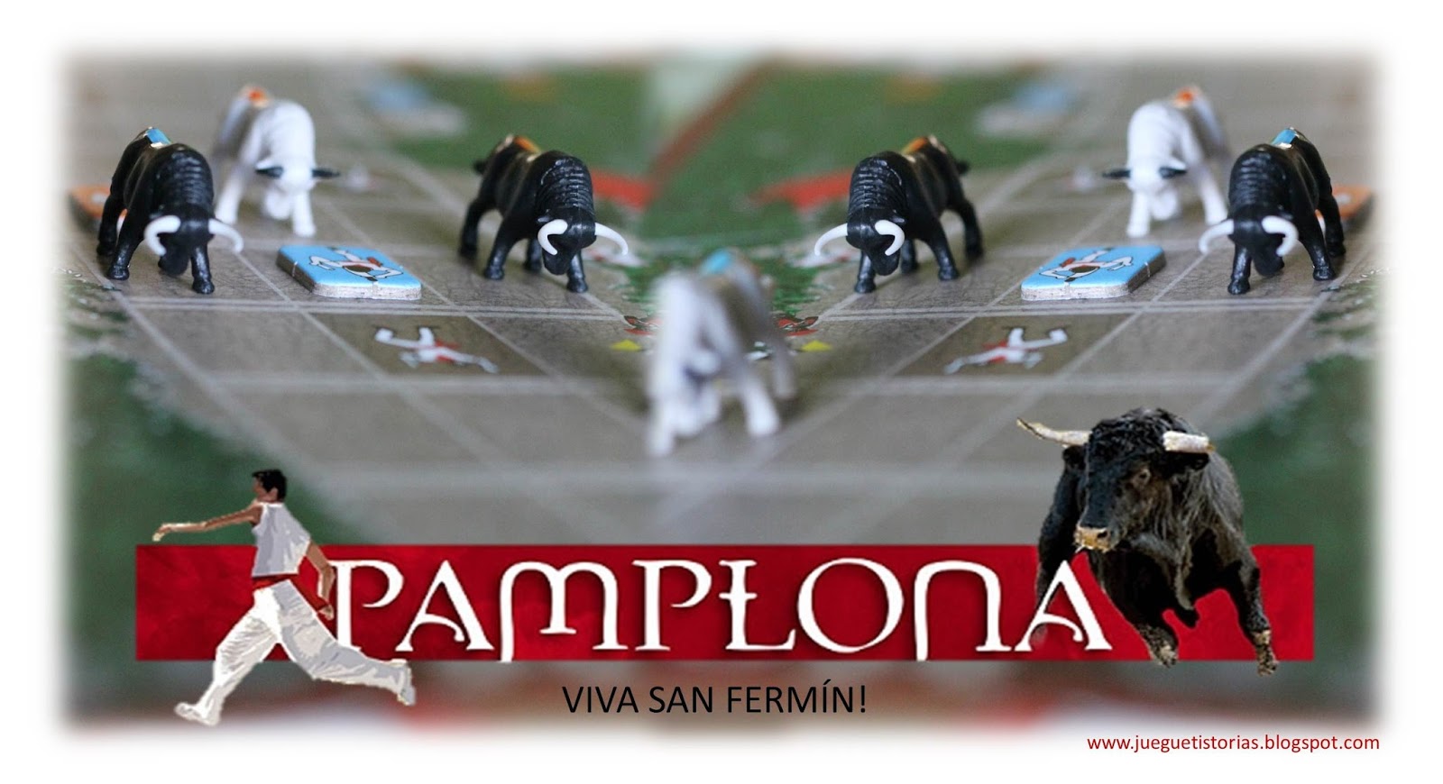 Jueguetistorias: PAMPLONA: VIVA SAN FERMIN! Primeras impresiones