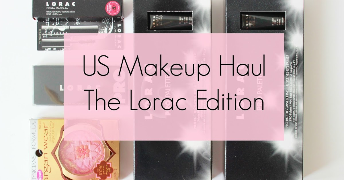 US makeup haul - the Lorac edition | Tales of a Pale Face | UK beauty blog