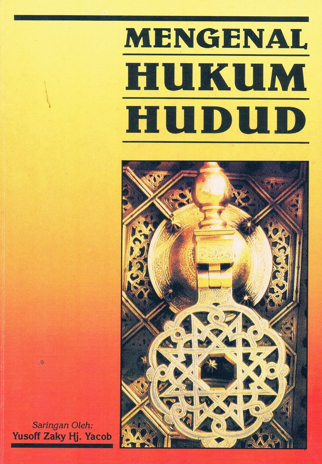 Abu Anas Madani: KEMBALI KEPADA UNDANG-UNDANG ALLAH (HUDUD)