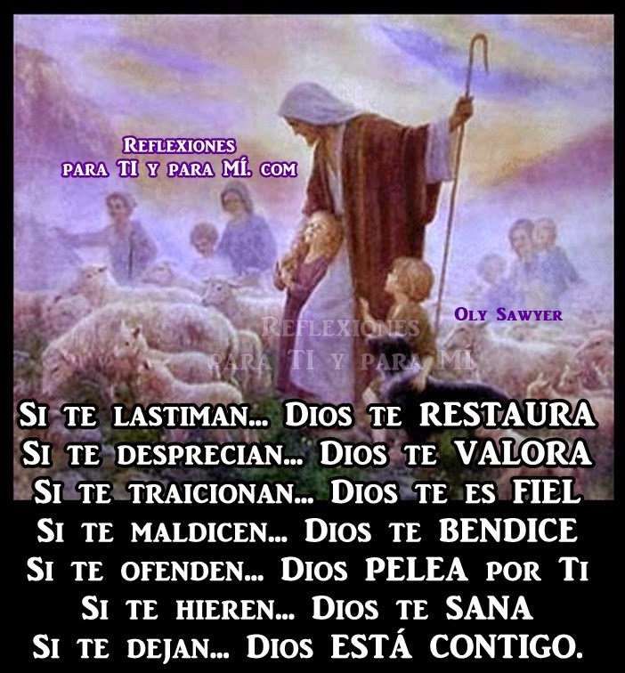 Reflexiones para TI y para MÍ: // Si te lastiman... DIOS TE RESTAURA...