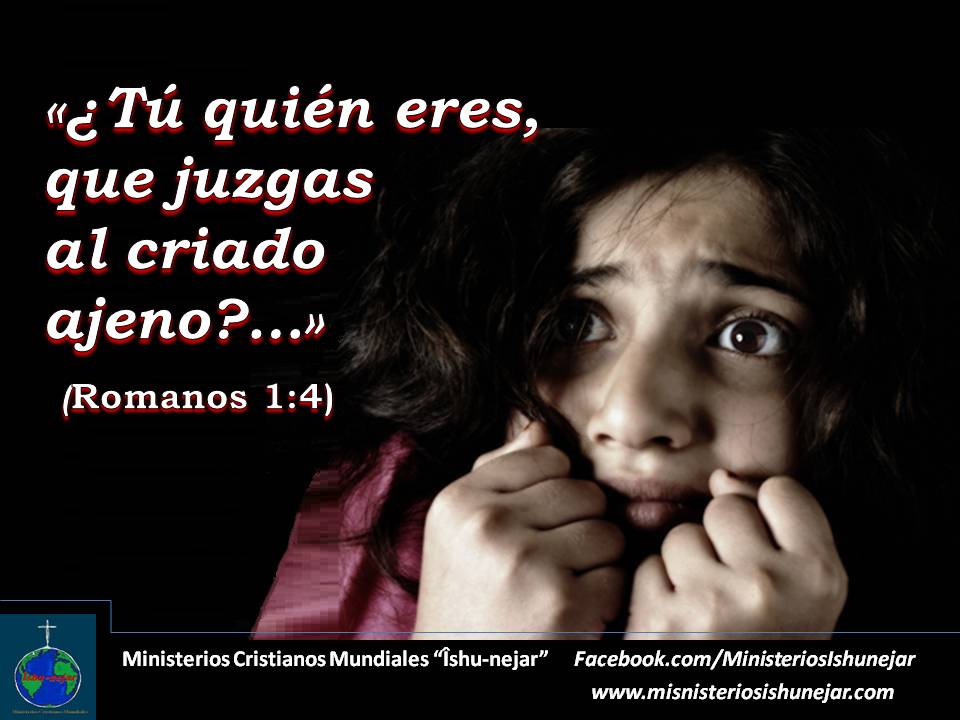 Ministerios Cristianos Online "Îshu-nejar": No juzgues, no critiques.