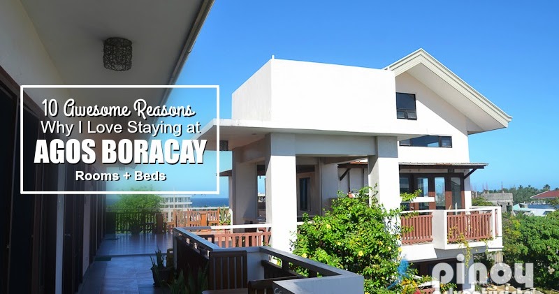 10 Awesome Reasons Why I Love Staying at Agos Boracay Rooms + Beds ...