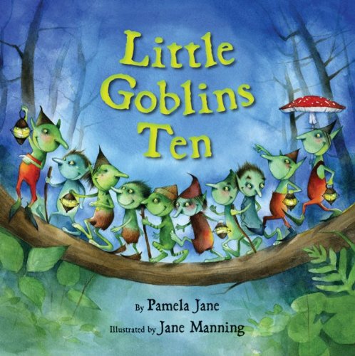 Presenting Lenore: Book Review: Little Goblins Ten by Pamela Jane