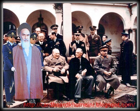 Cardboard Khomeini: 1943: Tehran Conference