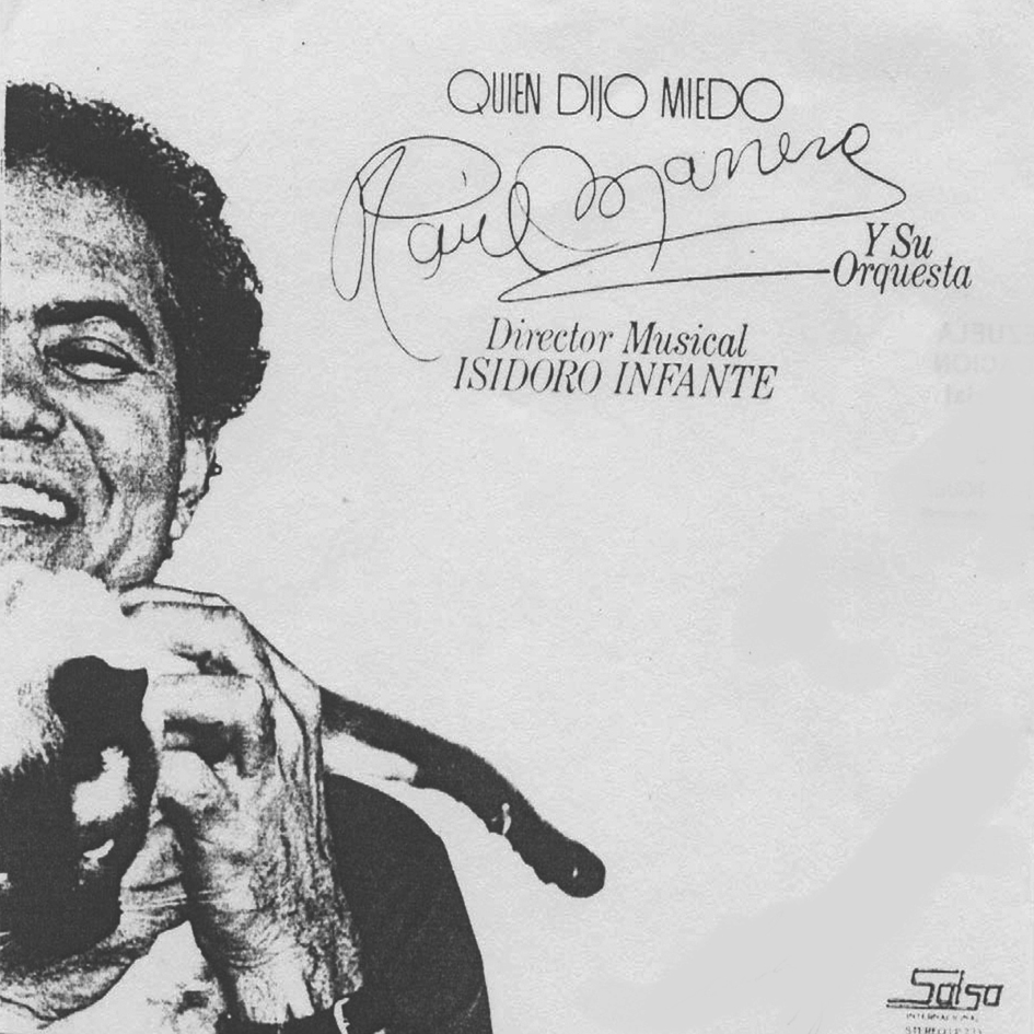 Raul Marrero Y Su Orquesta - Quien Dijo Miedo - 1981 ~ Salsa y Golpe