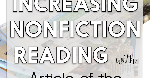 Increasing Nonfiction Reading with Article of the Week - The Literary Maven