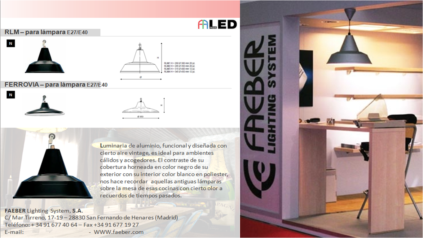 Emiliano Romero Sevilla: RLM y FERROVIA de FAEBER Lighting system