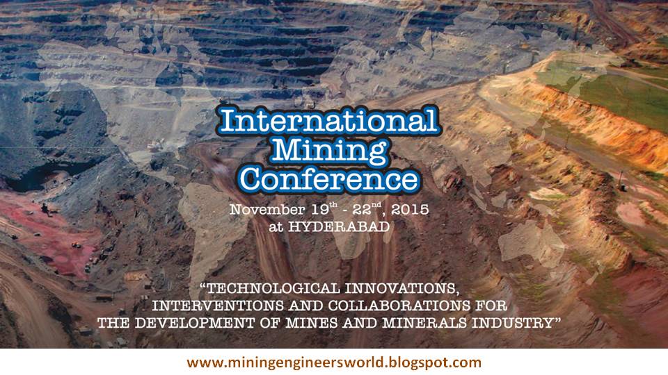 International Mining Conference 2015 ~ Mining Engineer's World