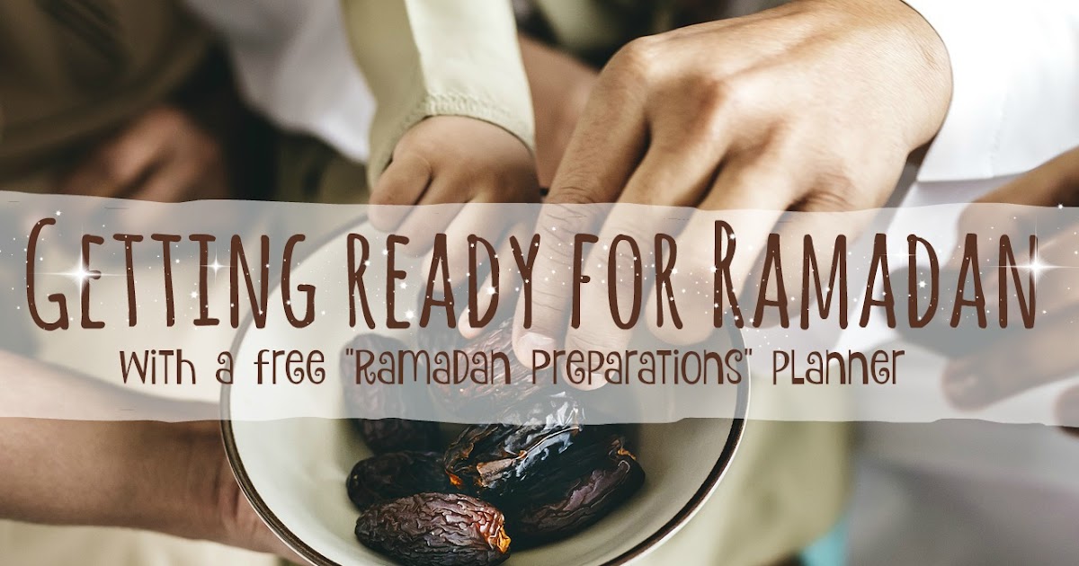 a muslim homeschool: Getting ready for Ramadan