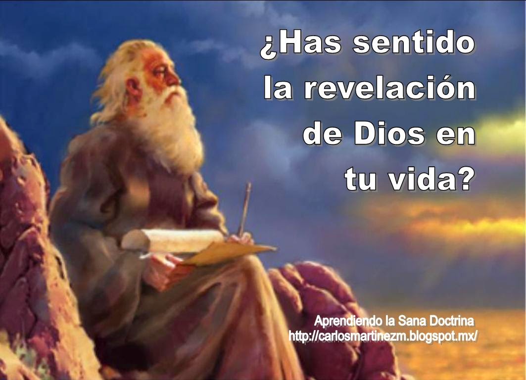 Aprendiendo la Sana Doctrina: ¿HAS SENTIDO LA REVELACIÓN DE DIOS EN TU ...