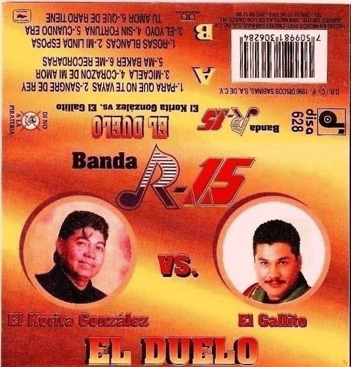 La mejor música de México y el Mundo: Banda R-15 - El Duelo 1996