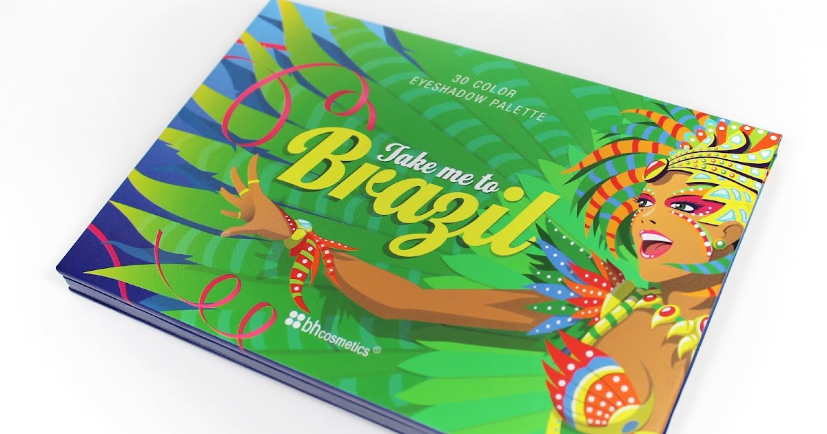 BH Cosmetics Take Me To Brazil Palette: Swatches, Looks & Review ...