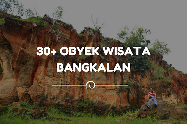 30+ Obyek Wisata di Kabupaten Bangkalan Paling Lengkap - Gerbang Pulau ...