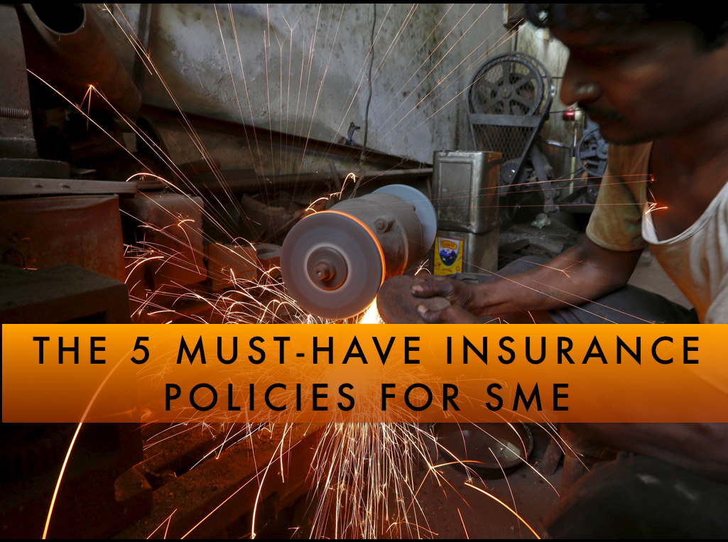 The Indian Capitalist: The 5 must-have Insurance Policies for SMEs