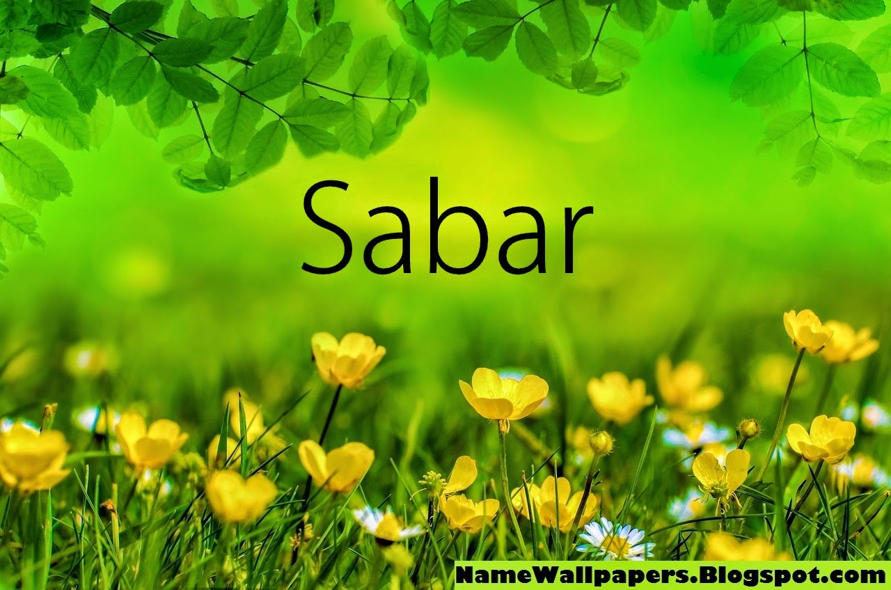 Sabar Name Wallpapers Sabar ~ Name Wallpaper Urdu Name Meaning Name ...